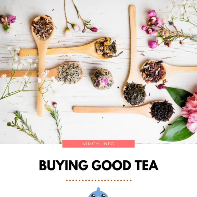 How To Buy Good Tea -- Vim Ch'i