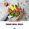 OMAD Meal Ideas