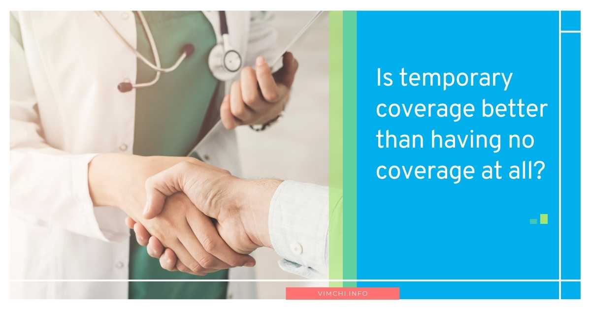 What Is Health Insurance With 3 Months Coverage? - Vim Ch'i