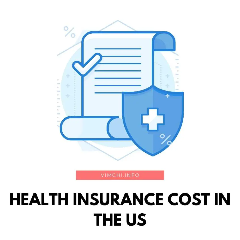 How Much Does Health Insurance Cost In The USA? - Vim Ch'i