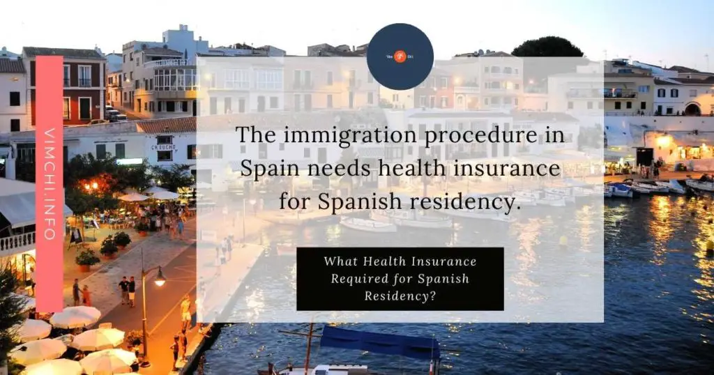 Health Insurance For Spanish Residency - Vim Ch'i
