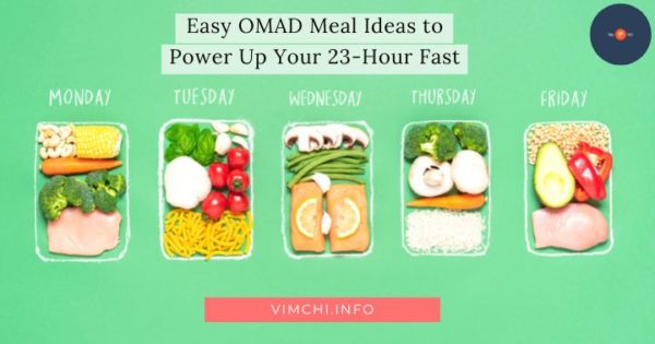 5 Easy OMAD Meal Ideas In 2023 To Stop Hunger For 23 Hours