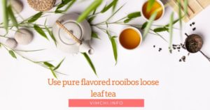 5 Ways To Drink Rooibos Tea For Better Health